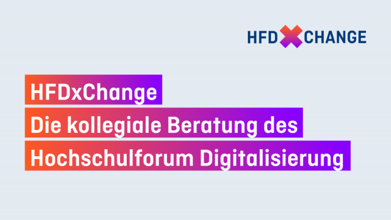 HFDxChange - Collegial Consultation - Hochschulforum Digitalisierung