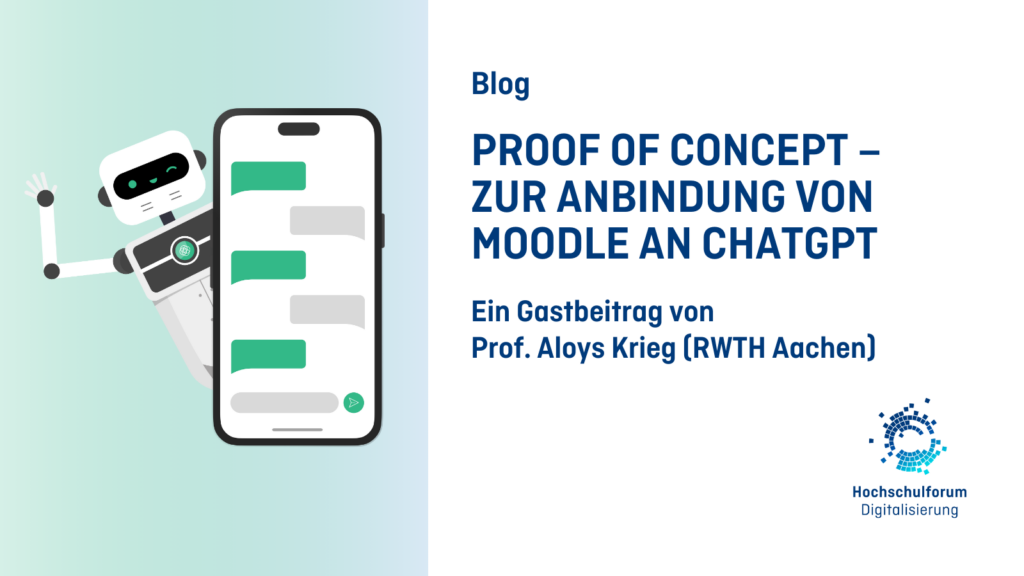 Proof of Concept – Zur Anbindung von Moodle an ChatGPT - Hochschulforum ...