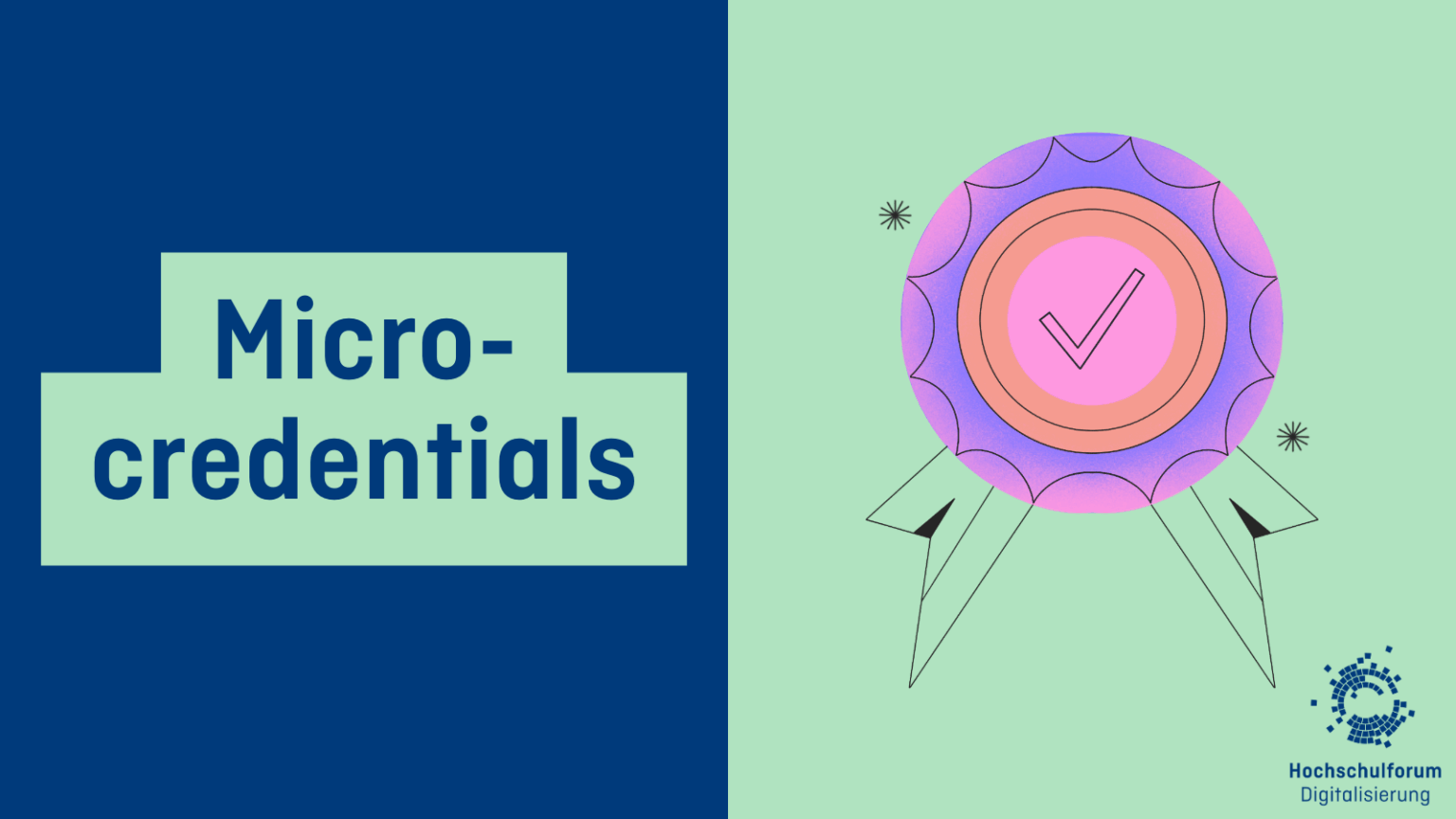 Microcredentials - Hochschulforum Digitalisierung